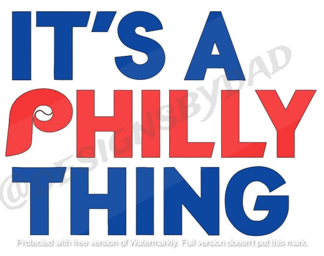 It's a Philly Thing - Phillies Edition - .png, .svg File - Etsy