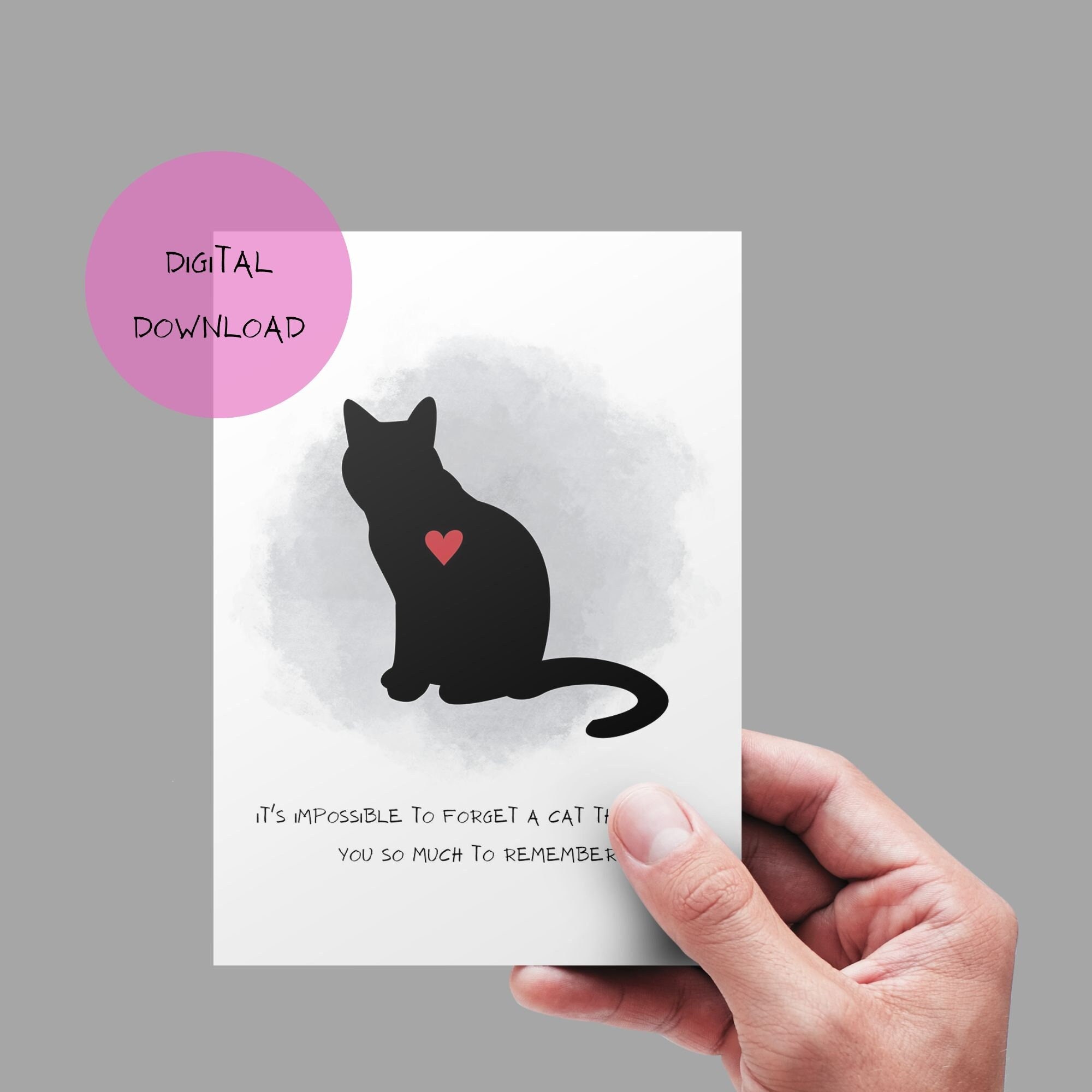 Cat Sympathy Card Printable, DIGITAL Card, It's Impossible to Forget a ...