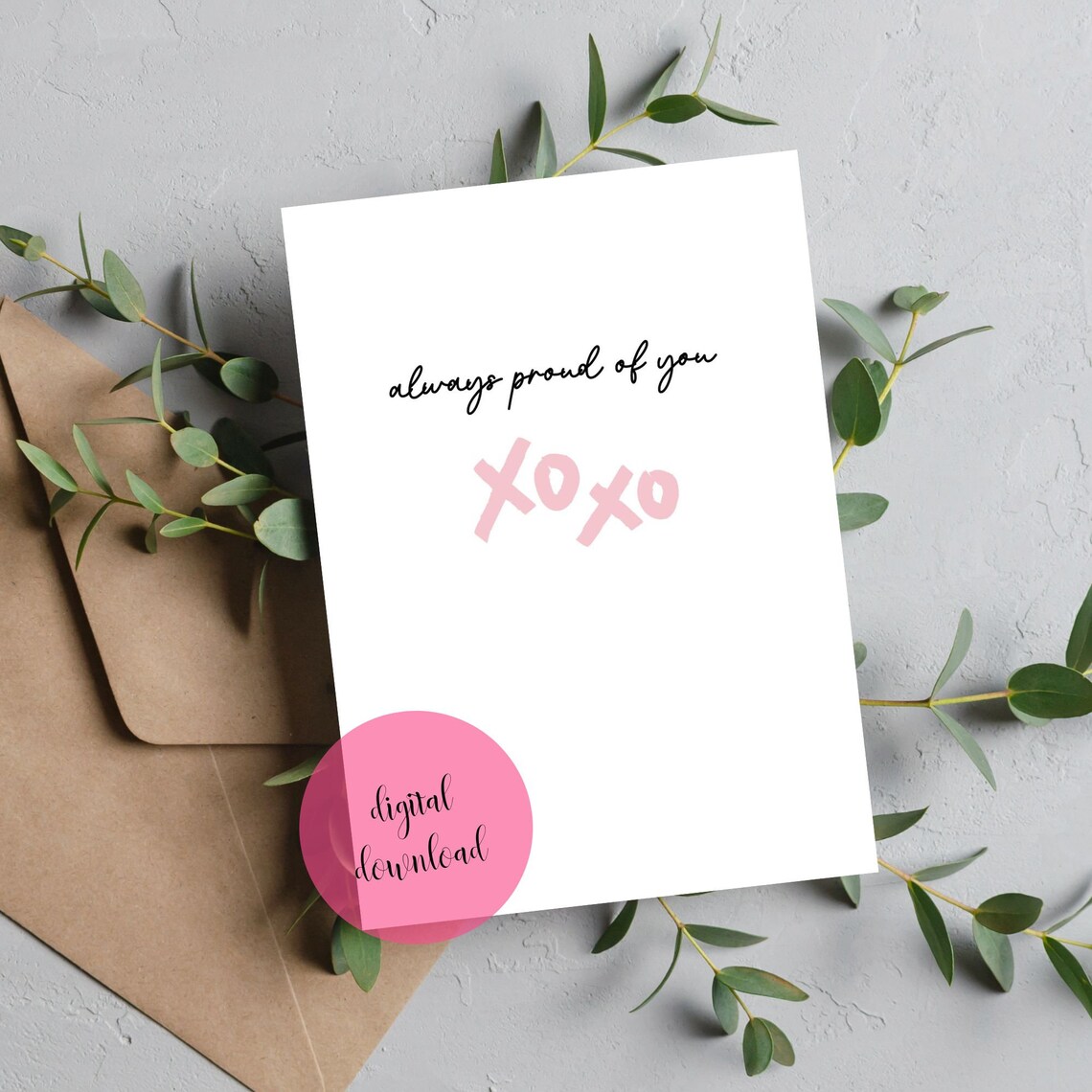 Always Proud of You - Printable Card. DIGITAL DOWNLOAD. Encouragement ...