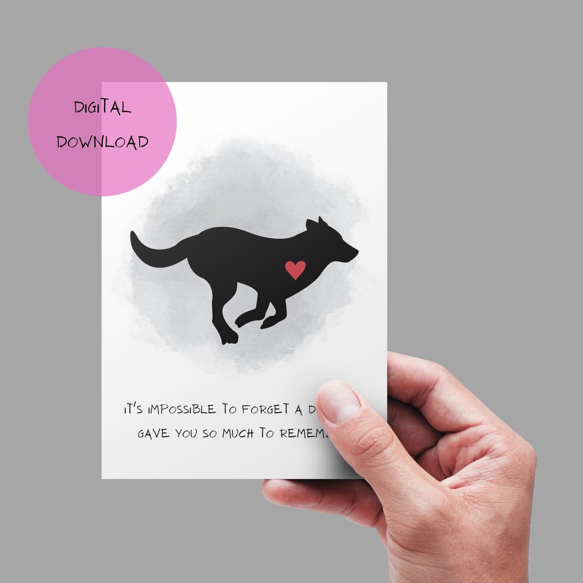 Dog Sympathy Card Printable, DIGITAL Card, It's Impossible to Forget a ...