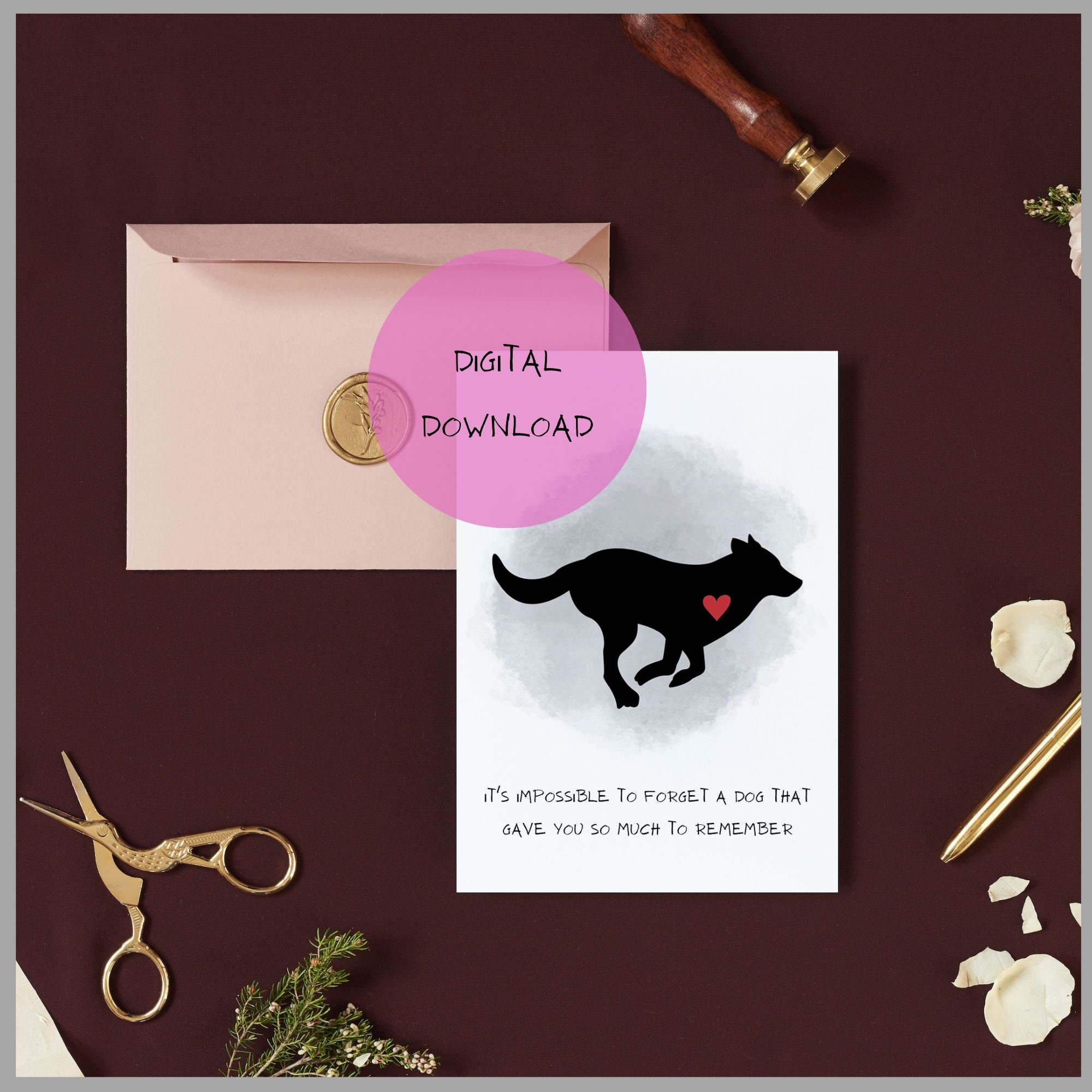 Dog Sympathy Card Printable, DIGITAL Card, It's Impossible to Forget a ...