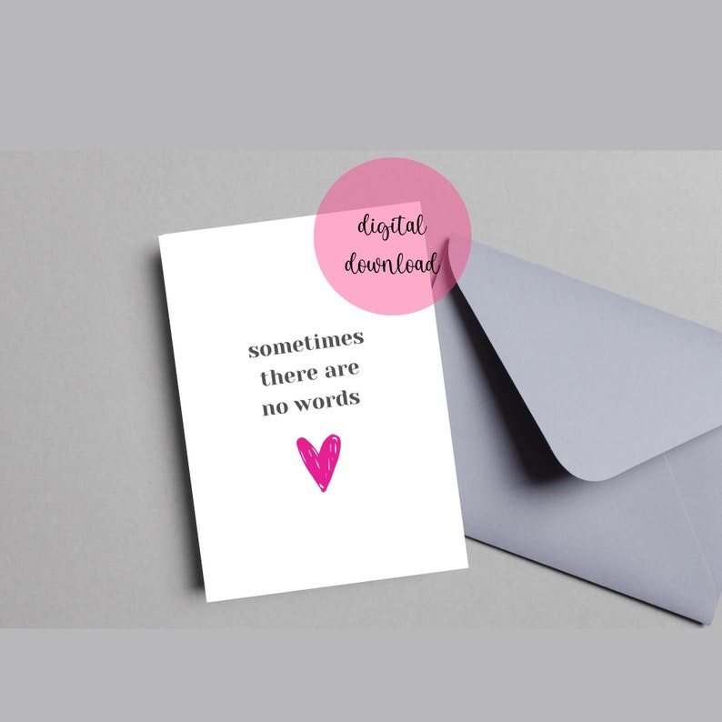 Sometimes There Are No Words Card. Printable Card. Sorry for Your Loss ...