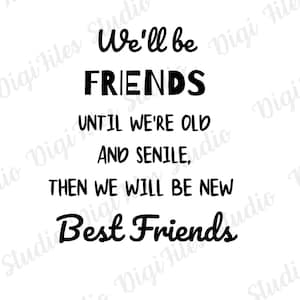 Best Friends Svg, Best Friends Png, Friend Gifts Svg, Best Friend Quote ...