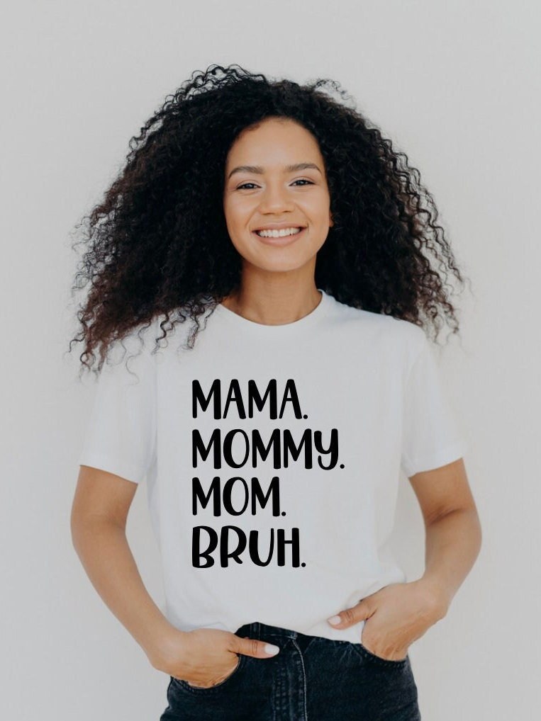 Mama Momma Mom Bruh SVG Cut File, Funny Bruh SVG, Bruh Png Svg, Mom Bruh Svg Png, Boy Mom Svg ...