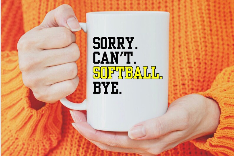 Sorry Can't Softball Bye SVG, Softball Mom Cut File (digital Download ...