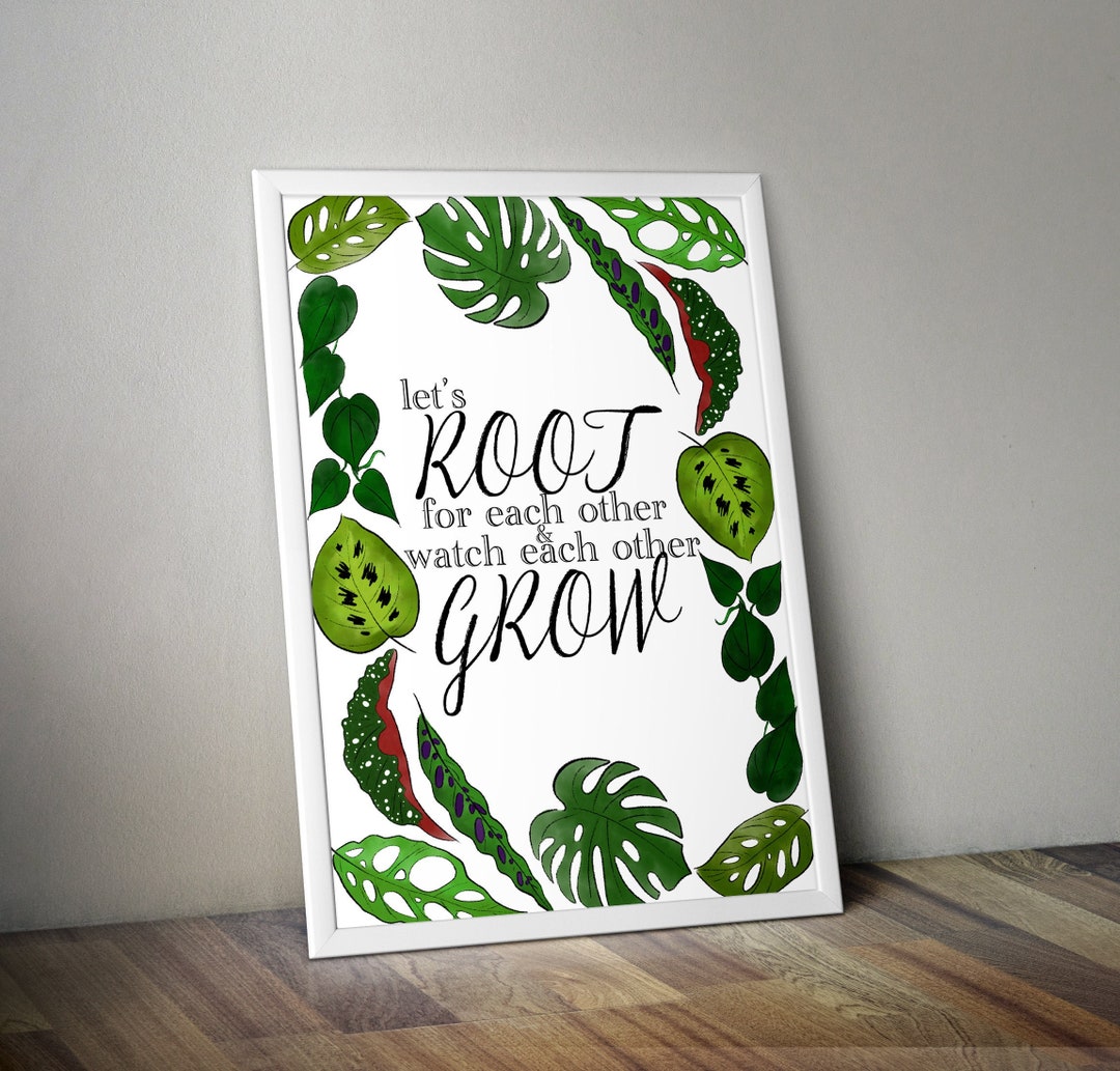 Root for Each Other Plant Print Instant Download - Etsy