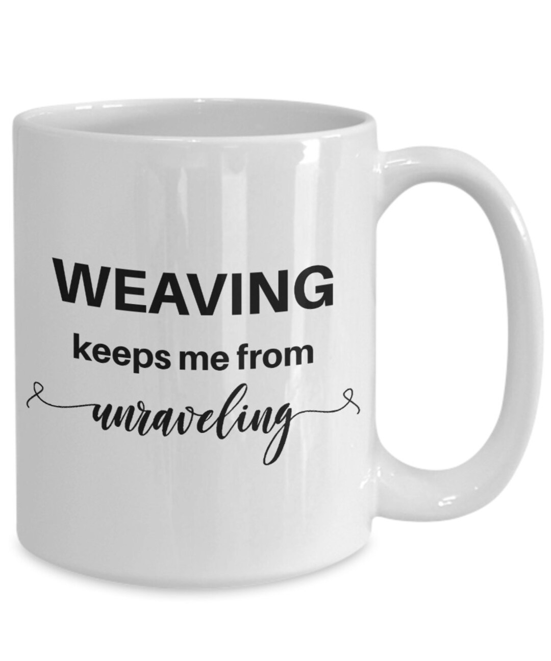 Weaving Mug, Weaving Gifts for Weavers, Mugs for Weaving, Mugs for ...