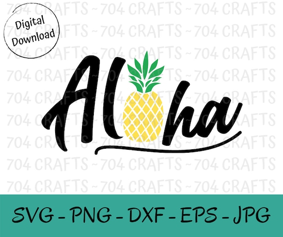 Pineapple Aloha Svg Png Dxf Eps Jpg Pineapple Svg Aloha - Etsy