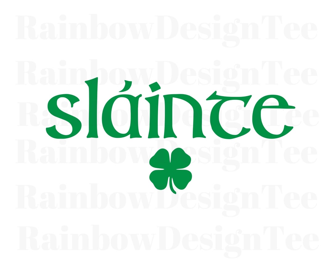 Slainte Svg, St. Patrick's Day Png, Saint Patrick's Day Design Png ...