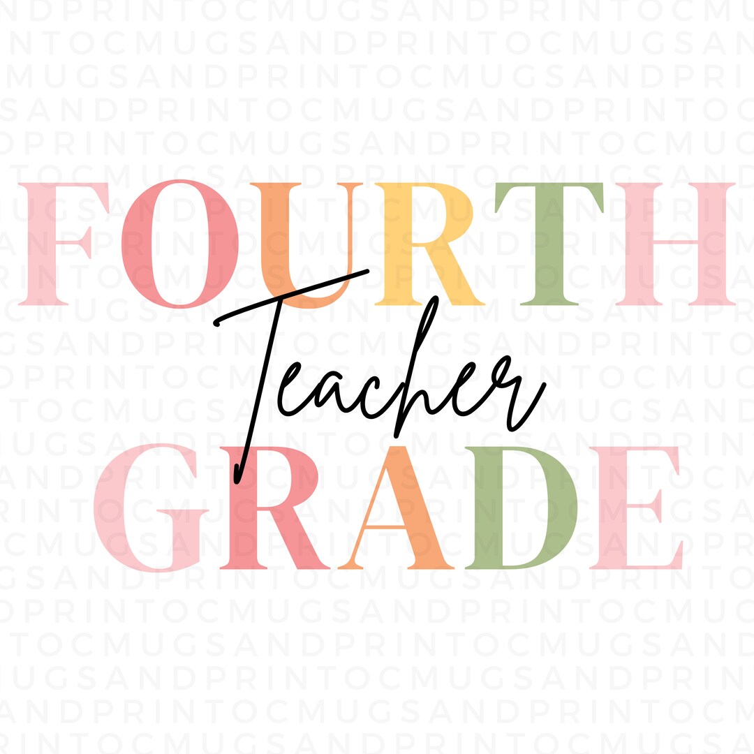 Fourth Teacher SVG PNG Tumblr Mug Digital Download, Teacher ...