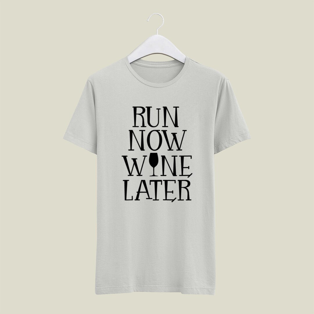Run | Now | Wine | Later | Fun | Trendy - Etsy