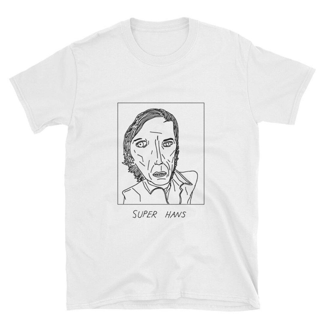 Badly Drawn Celebrities - Super Hans - Unisex T-shirt - FREE Worldwide ...