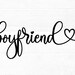 Boyfriend SVG Cut File for Cricut and Silhouette With Heart Detail, PNG ...