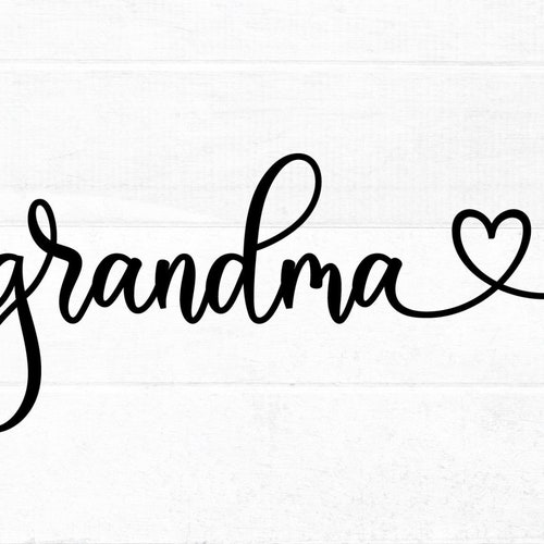 Grandma SVG Cut File for Cricut and Silhouette With Heart - Etsy