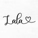 Lala SVG Cut File for Cricut and Silhouette With Heart Detail, PNG, EPS ...
