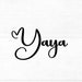 Yaya SVG Cut File for Cricut and Silhouette With Heart Detail, PNG, EPS ...