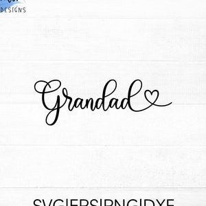 Grandad SVG Cut File for Cricut and Silhouette With Heart Detail, PNG ...