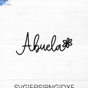 Abuela SVG Cut File for Cricut and Silhouette With Flower Detail, PNG ...