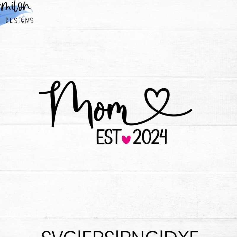 Mom Est Svg - Etsy