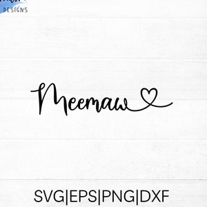 Meemaw SVG Cut File for Cricut and Silhouette With Heart Detail, PNG ...
