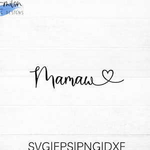 Mamaw SVG Cut File for Cricut and Silhouette With Heart Detail, PNG ...