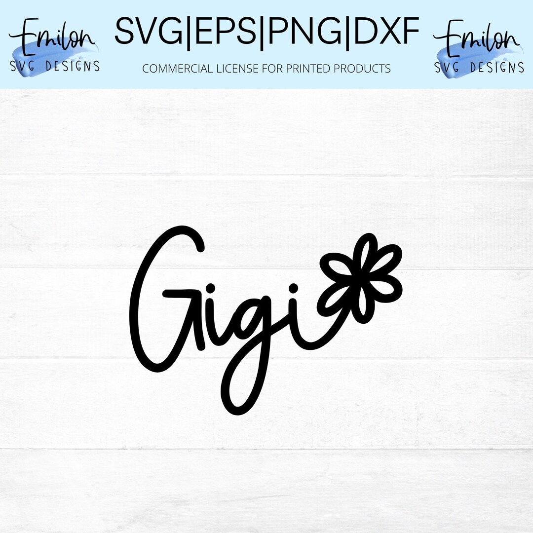 Gigi SVG Cut File for Cricut and Silhouette With Flower - Etsy