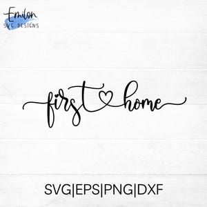 First Home SVG Cut File for Cricut and Silhouette, With Hearts Detail ...