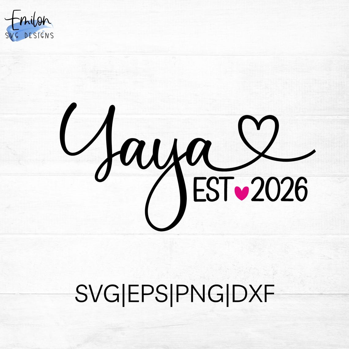 Yaya Est 2026 SVG Cut File for Cricut and Silhouette With Heart Detail ...