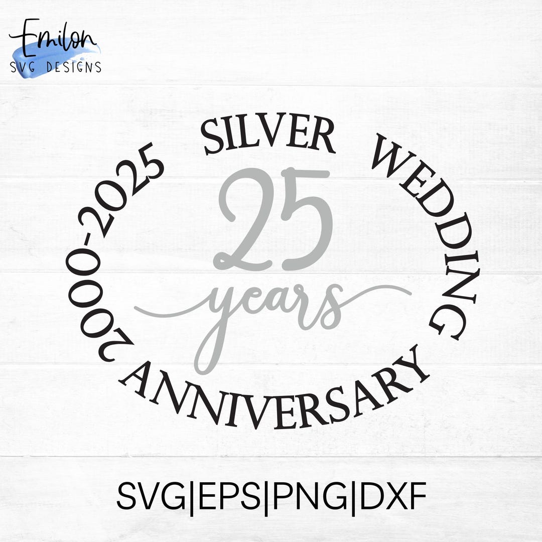Silver Wedding Anniversary SVG Cut File for Cricut and Silhouette 2000 ...