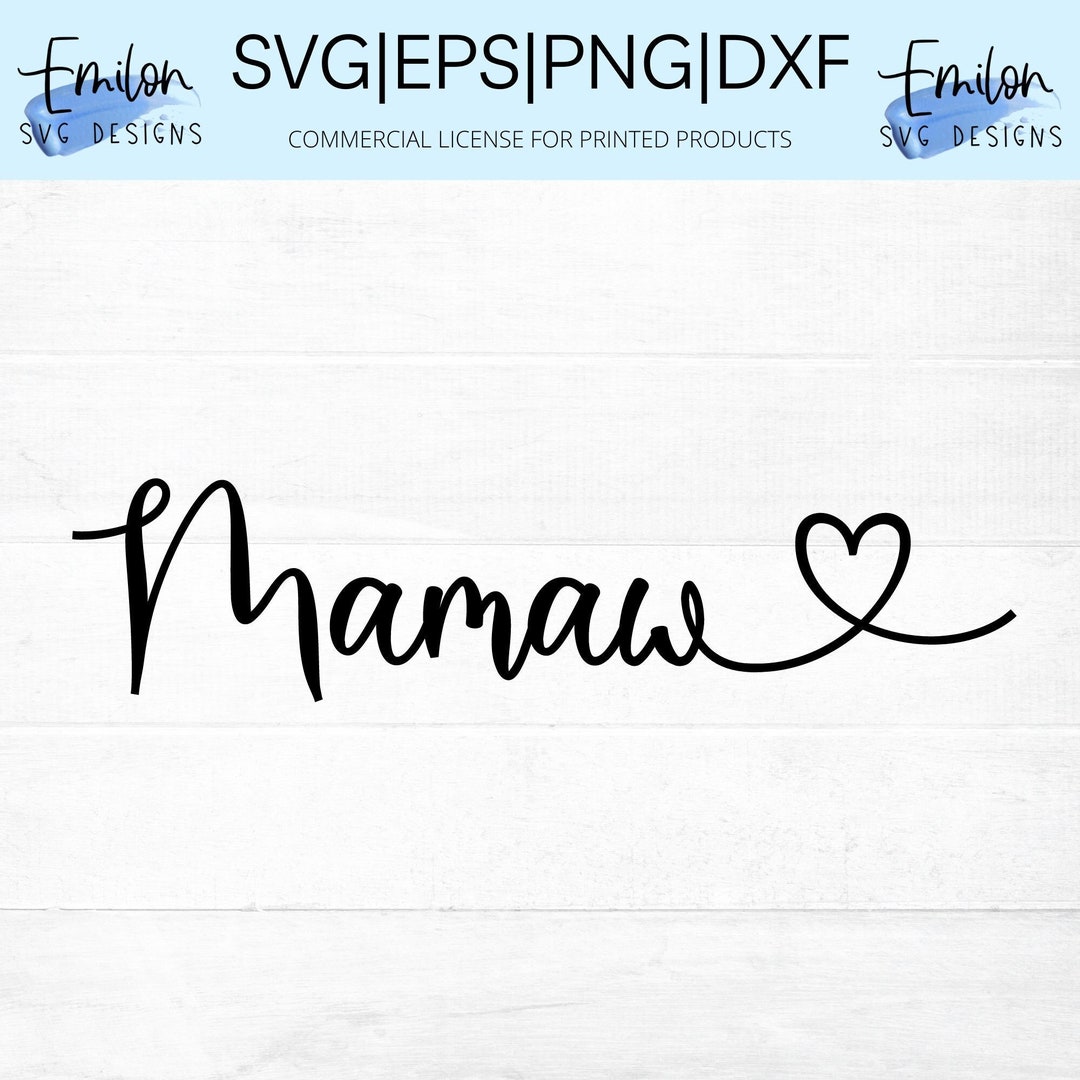 Mamaw SVG Cut File for Cricut and Silhouette With Heart - Etsy