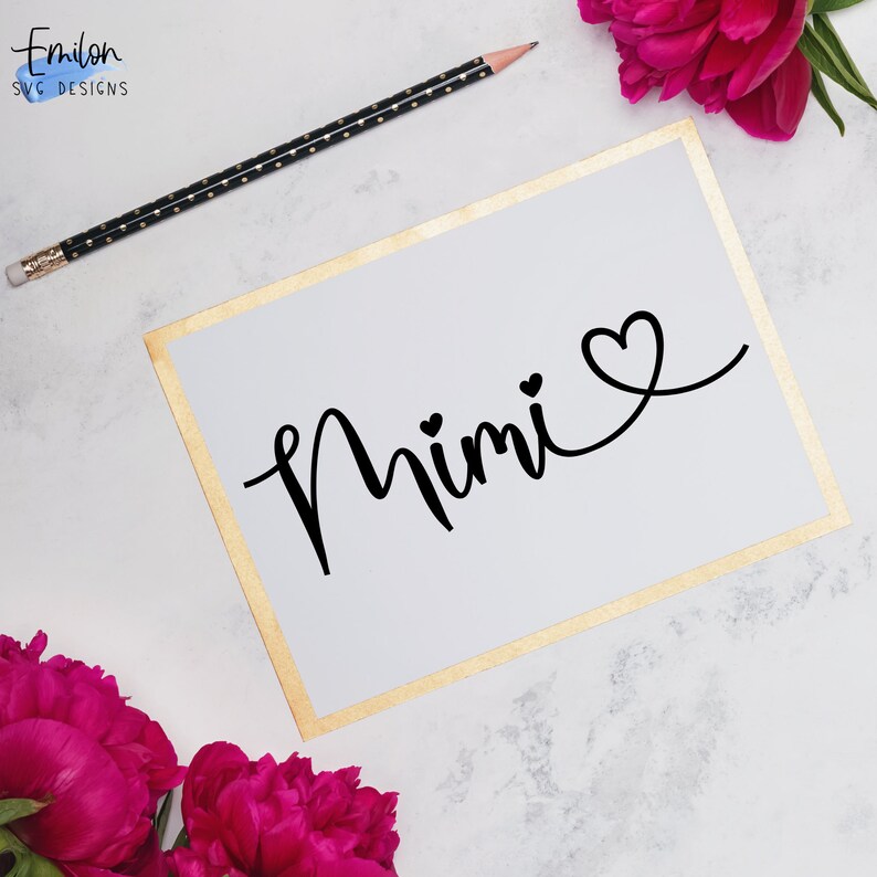 Mimi SVG Cut File for Cricut and Silhouette With Heart Detail, PNG, EPS ...
