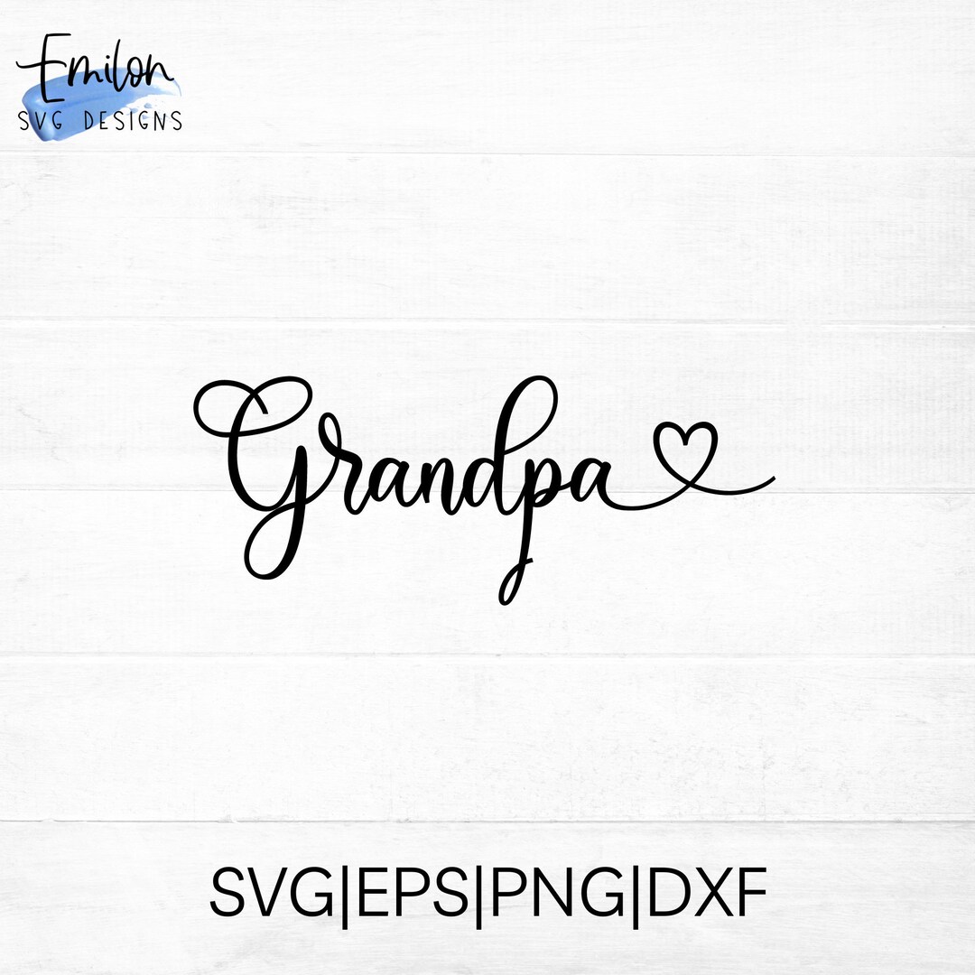 Grandpa SVG Cut File for Cricut and Silhouette With Heart Detail, PNG ...