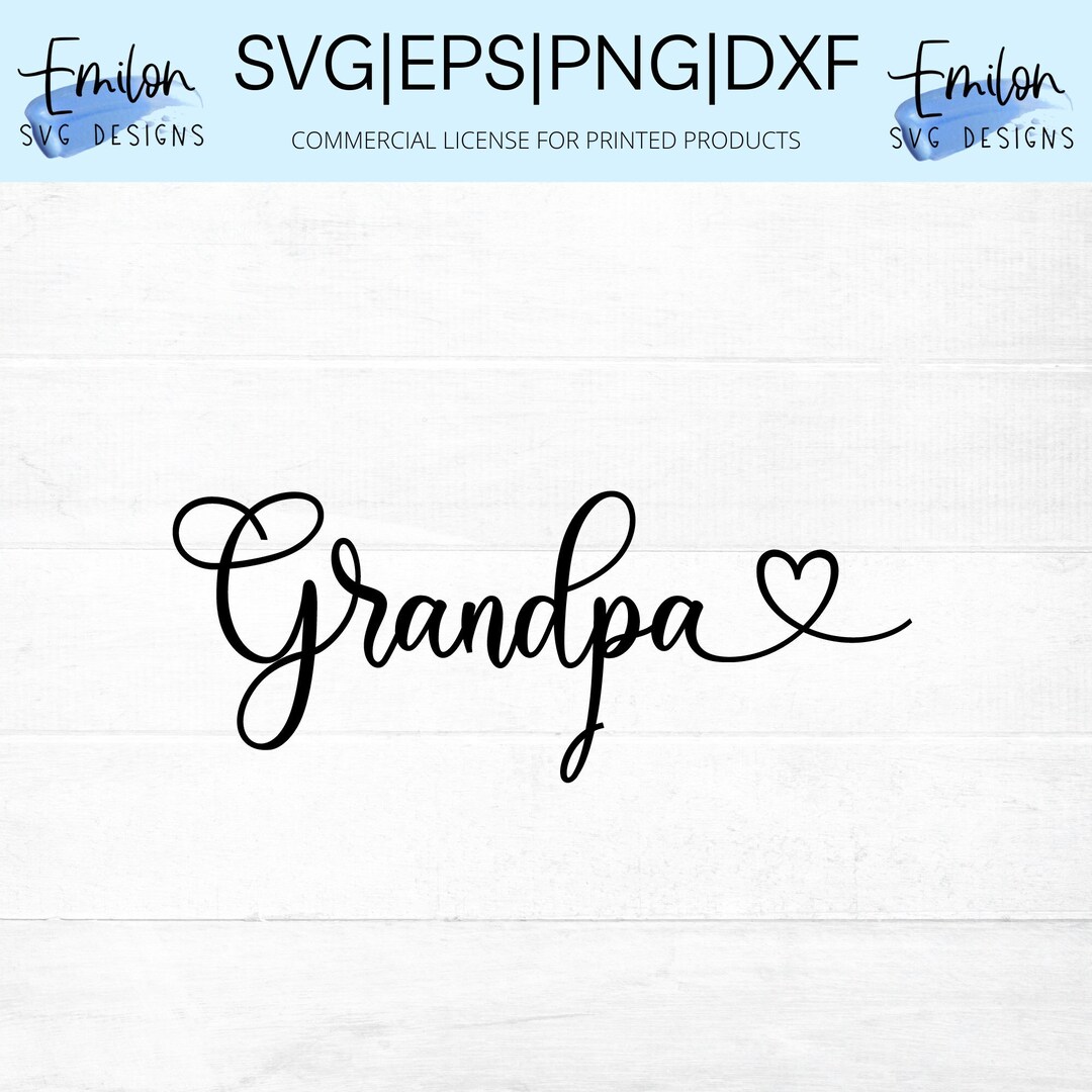 Grandpa SVG Cut File for Cricut and Silhouette With Heart Detail, PNG ...