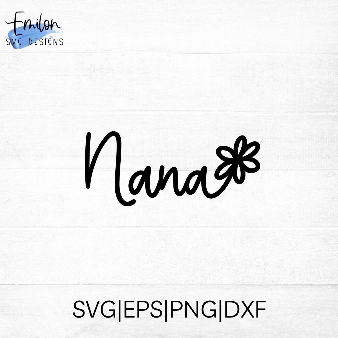 Nana SVG Cut File for Cricut and Silhouette With Flower Detail, PNG ...
