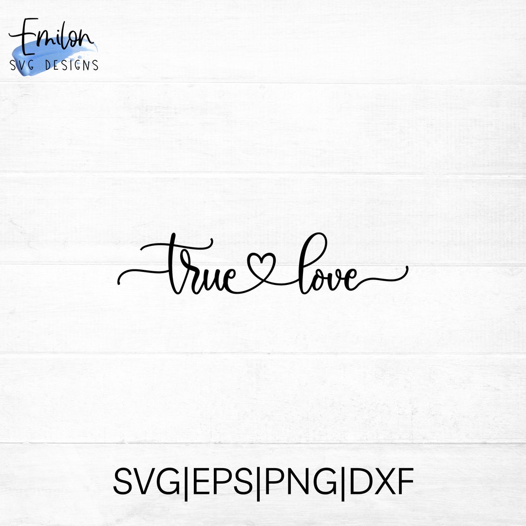 True Love SVG Cut File With Heart Detail for Cricut and Silhouette ...