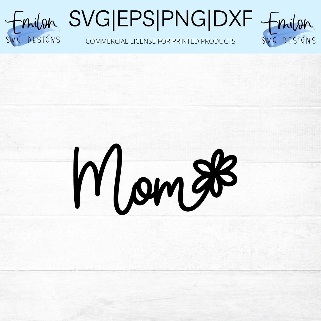 Mom SVG Cut File for Cricut and Silhouette With Flower Detail - Etsy