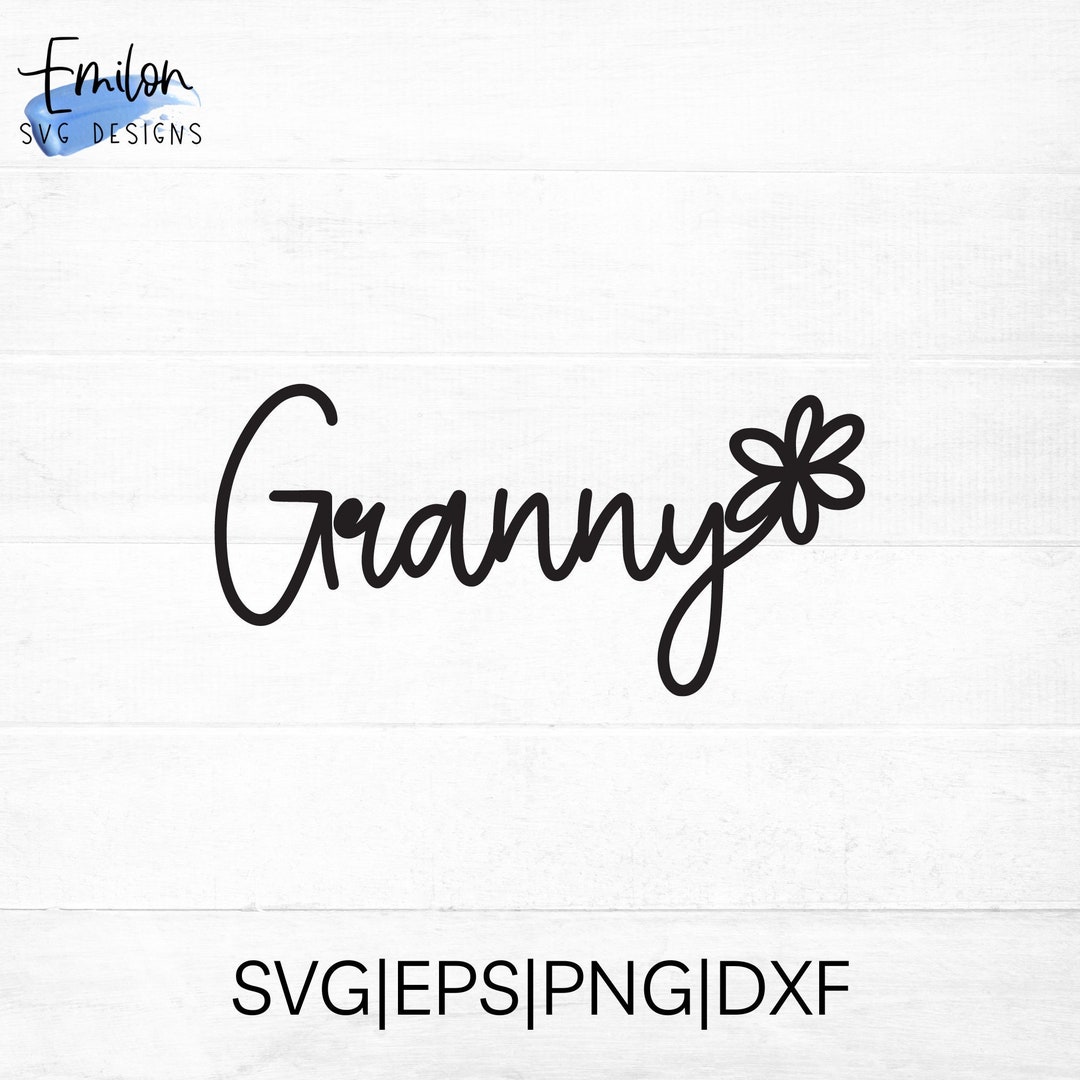 Granny SVG Cut File for Cricut and Silhouette With Flower Detail, PNG ...