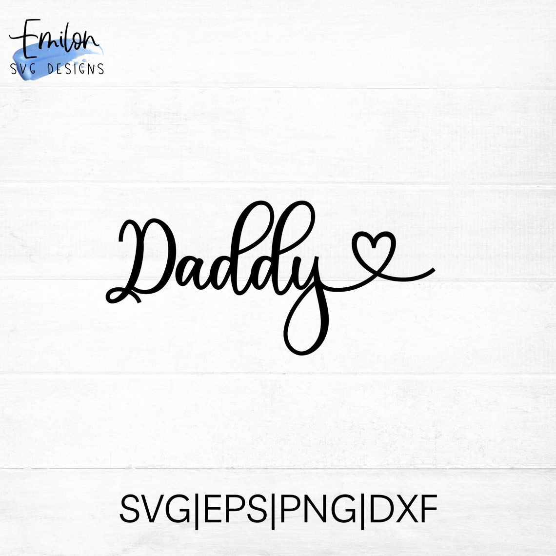 Daddy SVG Cut File for Cricut and Silhouette With Heart Detail, PNG ...
