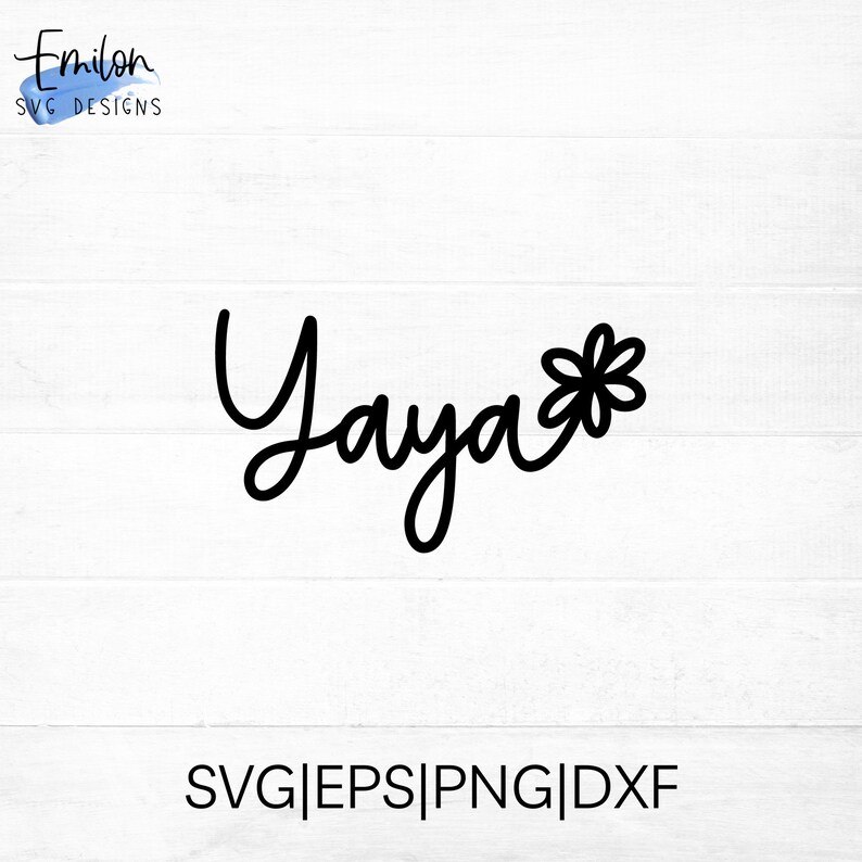 Yaya SVG Cut File for Cricut and Silhouette With Flower Detail, PNG ...
