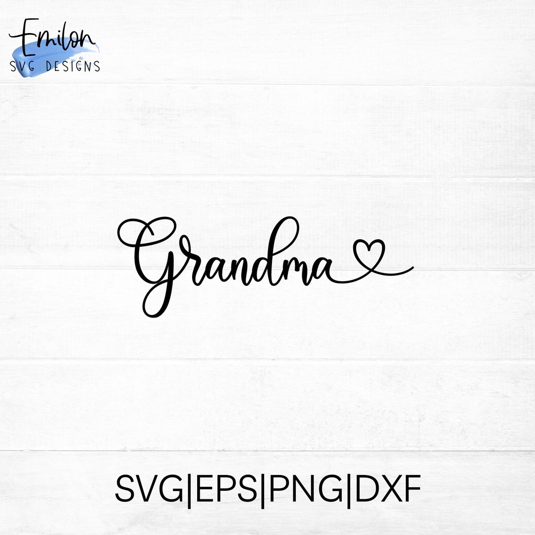 Grandma SVG Cut File for Cricut and Silhouette With Heart Detail, PNG ...