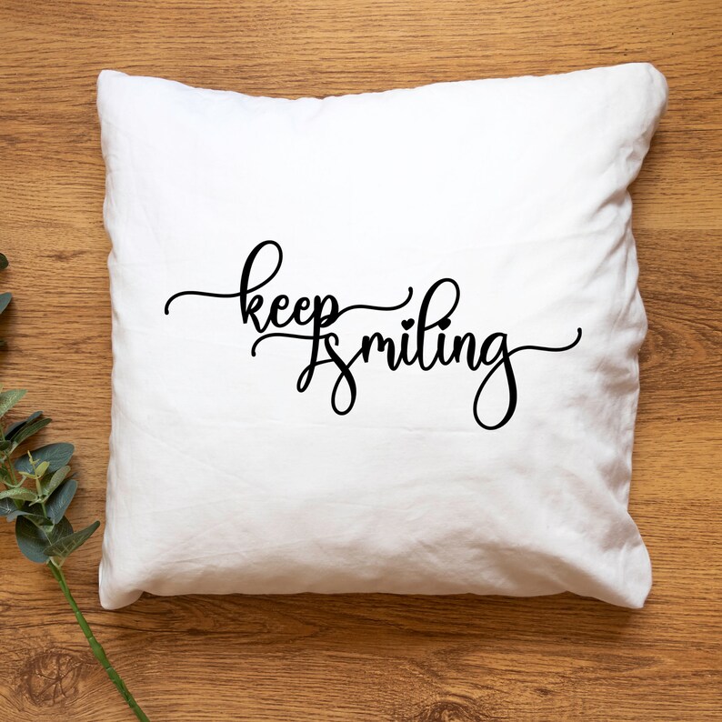 Keep Smiling SVG Cut File for Cricut and Silhouette | Keep Smiling PNG ...