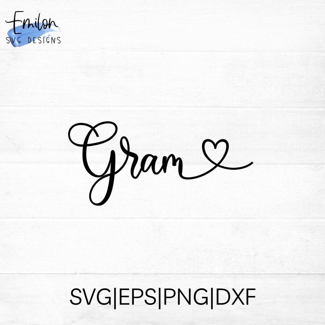 Gram SVG Cut File for Cricut and Silhouette With Heart Detail, PNG, EPS ...