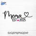 Mema Est 2025 SVG Cut File for Cricut and Silhouette With Heart Detail ...