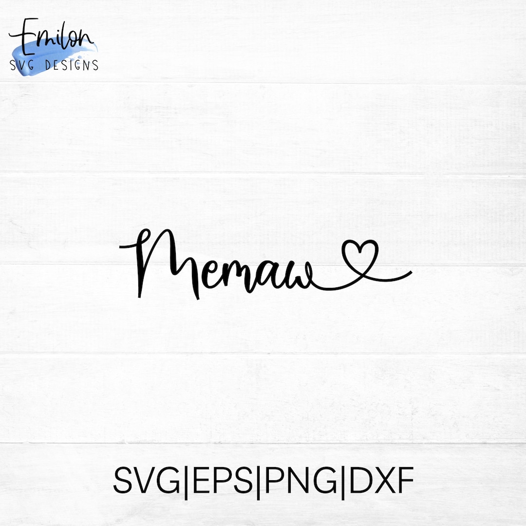 Memaw SVG Cut File for Cricut and Silhouette With Heart Detail, PNG ...
