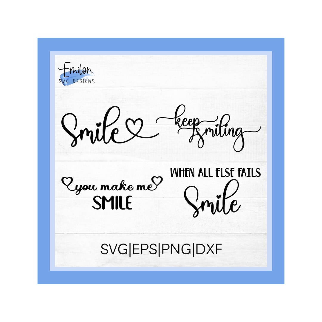 Smile SVG Bundle Cut Files for Cricut and Silhouette | Keep Smiling ...