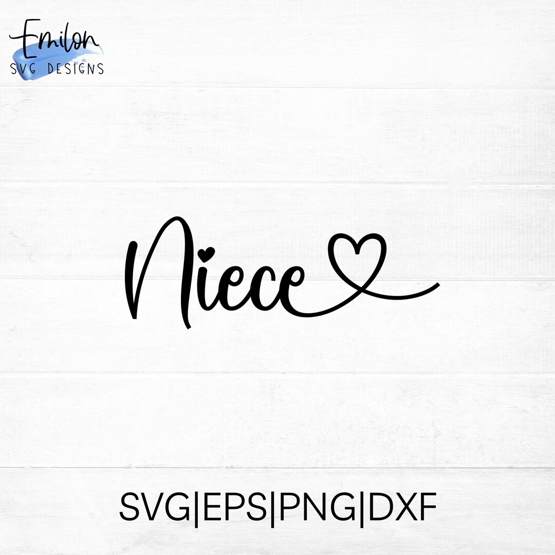 Niece SVG Cut File for Cricut and Silhouette With Heart Detail, PNG ...