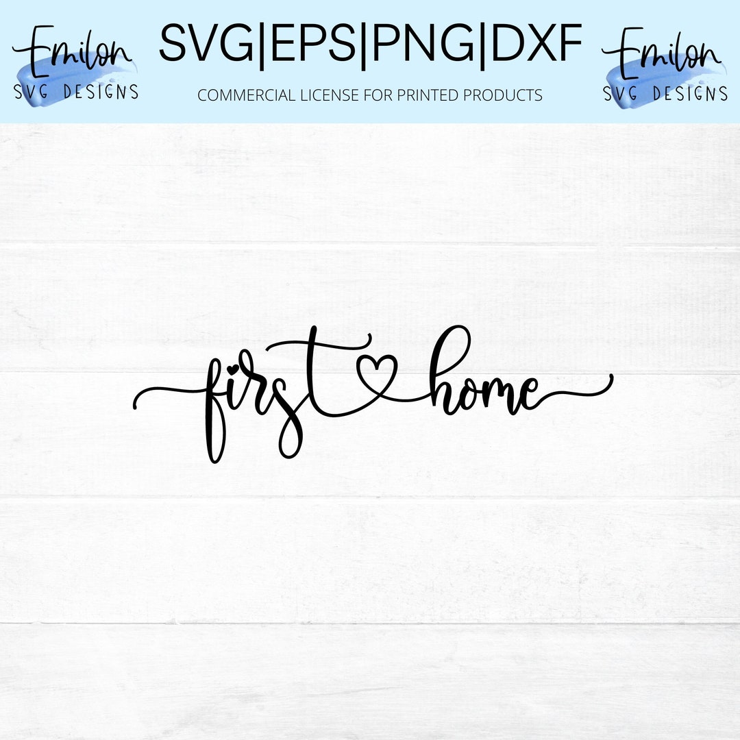 First Home SVG Cut File for Cricut and Silhouette, With Hearts Detail ...
