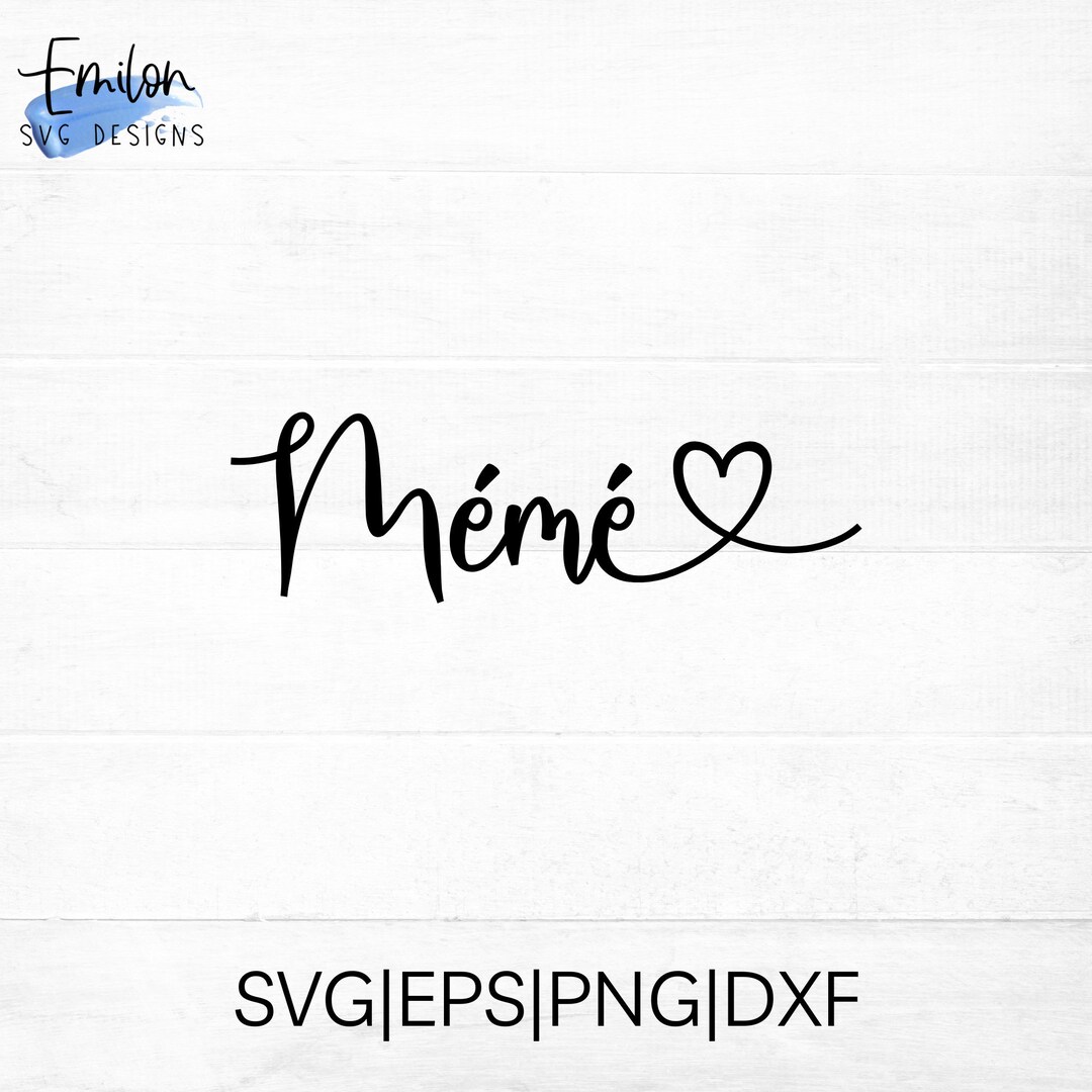 Mémé SVG Cut File for Cricut and Silhouette With Heart Detail, PNG, EPS ...