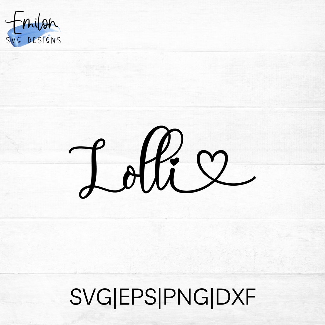 Lolli SVG Cut File for Cricut and Silhouette With Heart Detail, PNG ...