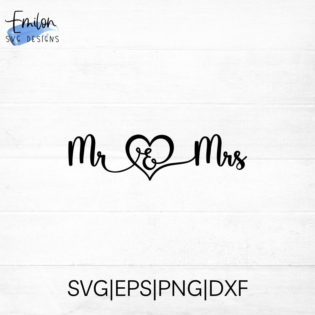 Mr & Mrs SVG Cut File for Cricut and Silhouette With Heart Detail Mr ...